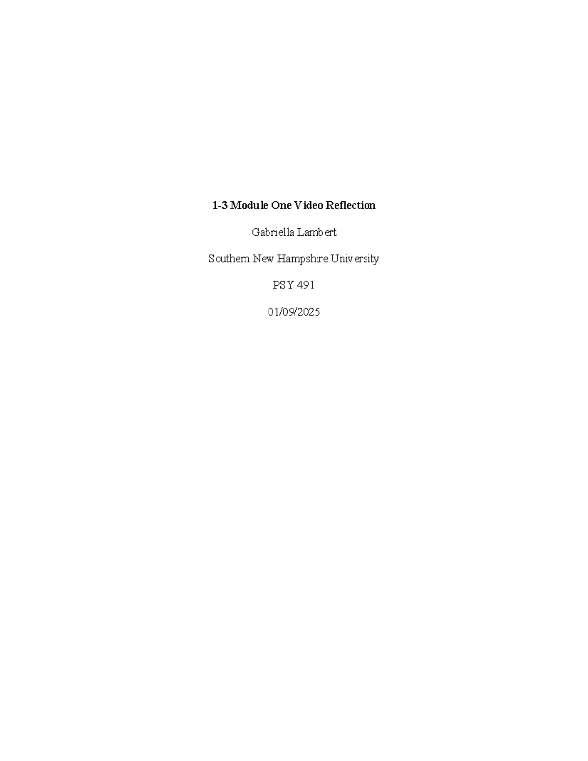 Psy 491 1-3 module one video reflection copy - 1-3 Module One Video ...