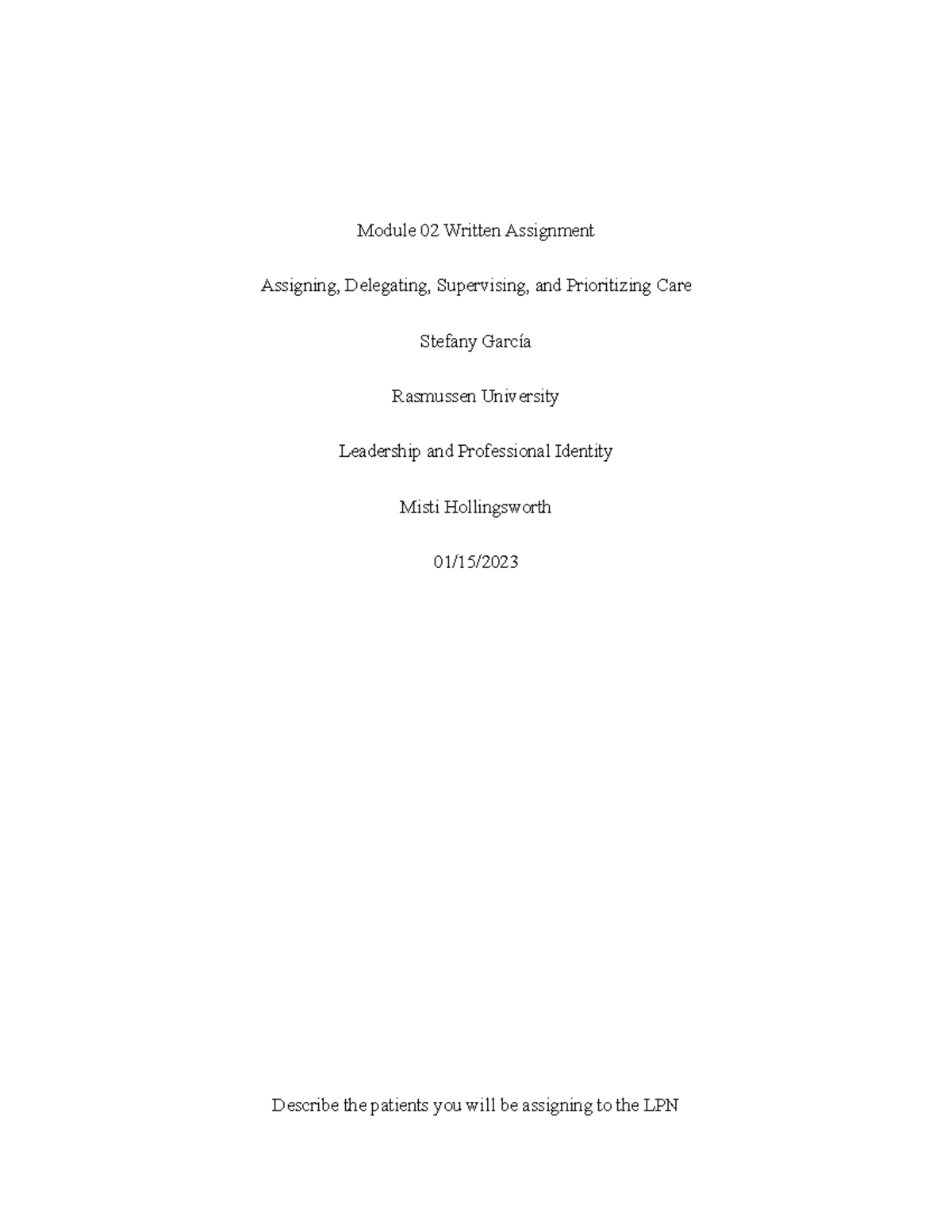 Module 02 Written Assignment: Delegating and Prioritizing Patient Care ...