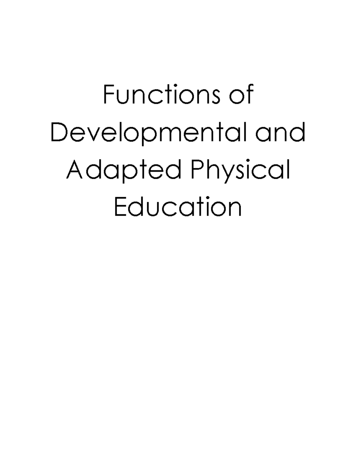 Functions of Developmental and Adapted Physical Education - SNE 3108 ...