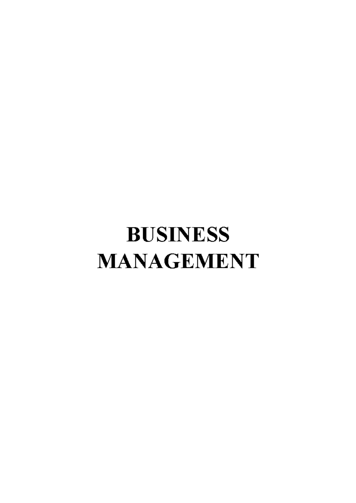 BUSINESS MANAGEMENT 101: Lessen en Handboek Overzicht - Studocu