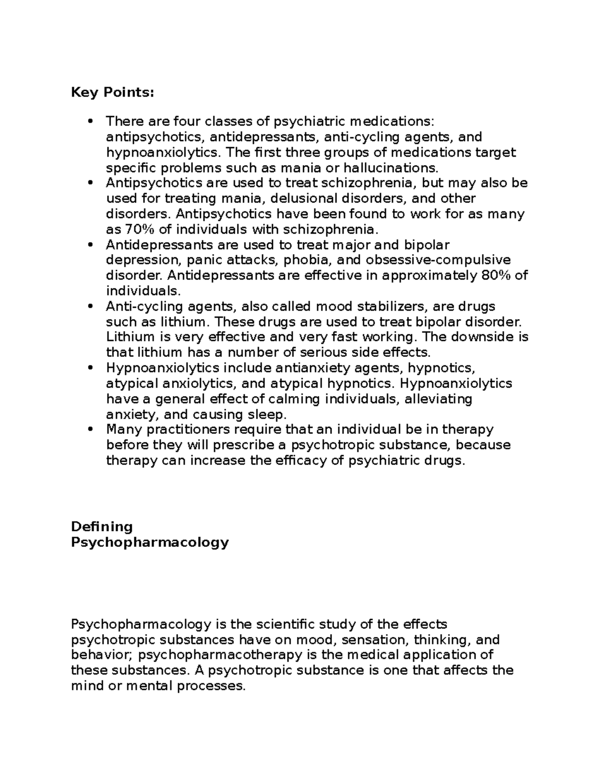 Psy 2217 pharmacotherapy (medication) - Key Points: There are four ...