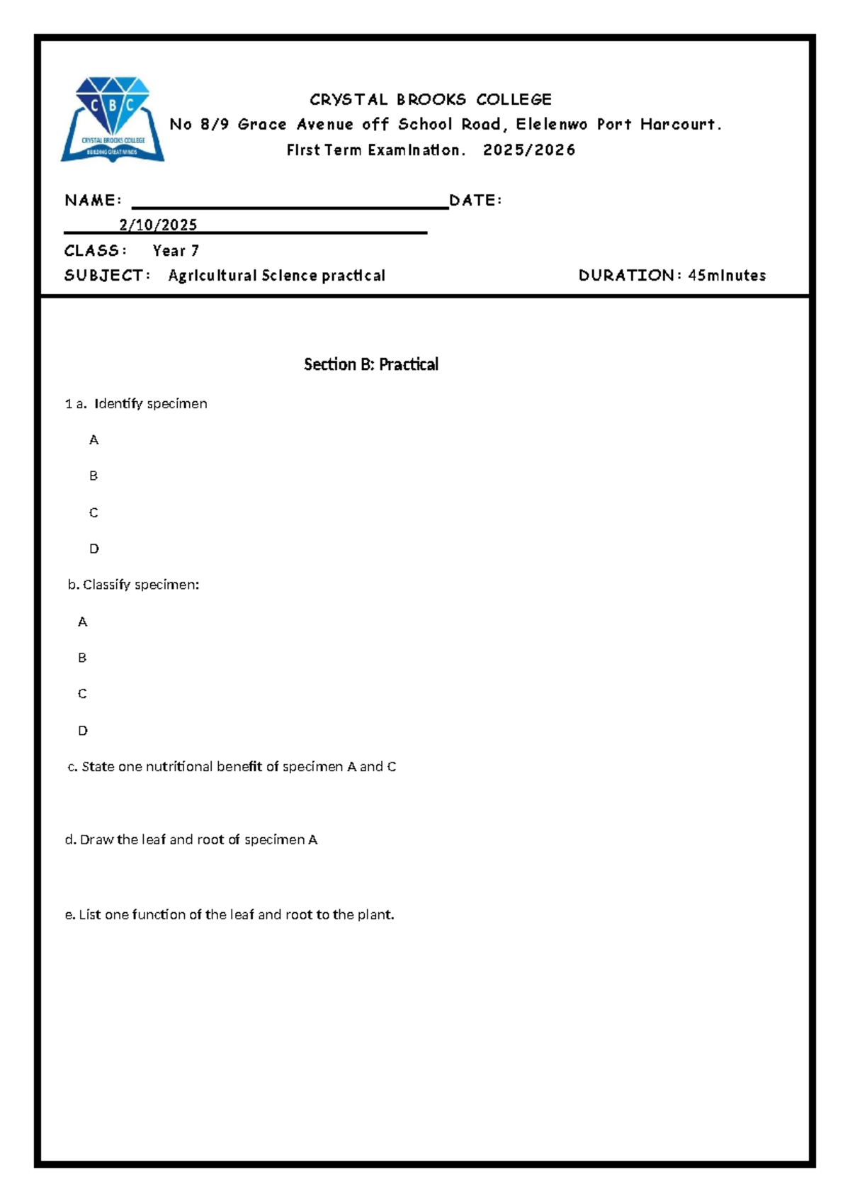 Agric practical exam Year 7 (CAT) - CRYSTAL BROOKS COLLEGE No 8/9 Grace ...