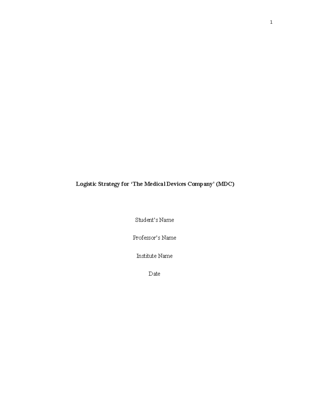 Logistic Strategy Overview for MDC Medical Devices Company - Studocu