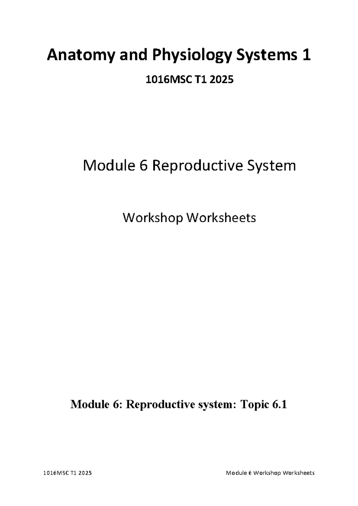 1016MSC T1 2025 Module 6 Reproductive System Workshop Worksheets - Studocu