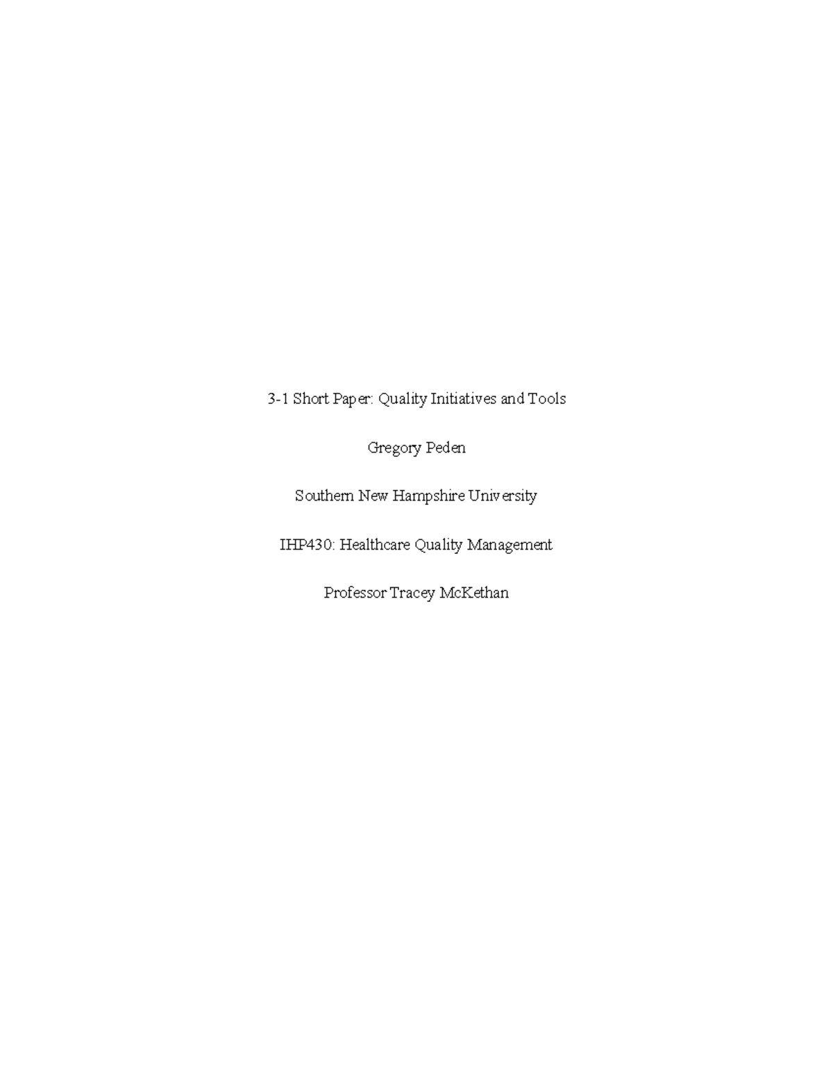 IHP430: Short Paper on Quality Initiatives in Healthcare Management ...