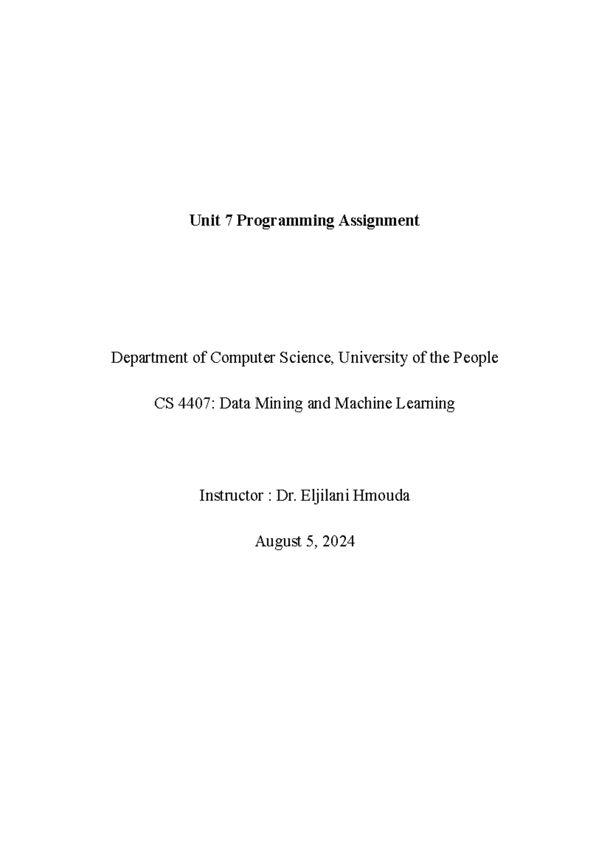 Unit 7 Programming Assignment CS 4407 - Unit 7 Programming Assignment Department of Computer ...