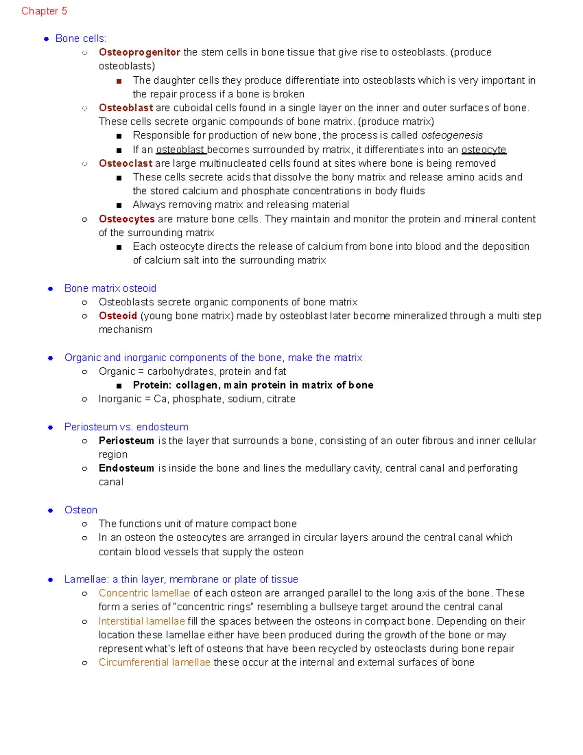 5,6,7 study guide ANAT 260 - Chapter 5 Bone cells: Osteoprogenitor the stem cells in bone tissue ...