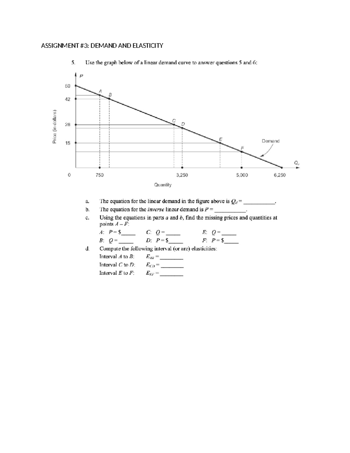 Assignment#3 Demand and Elasticity - ASSIGNMENT DEMAND AND ELASTICITY 5 ...