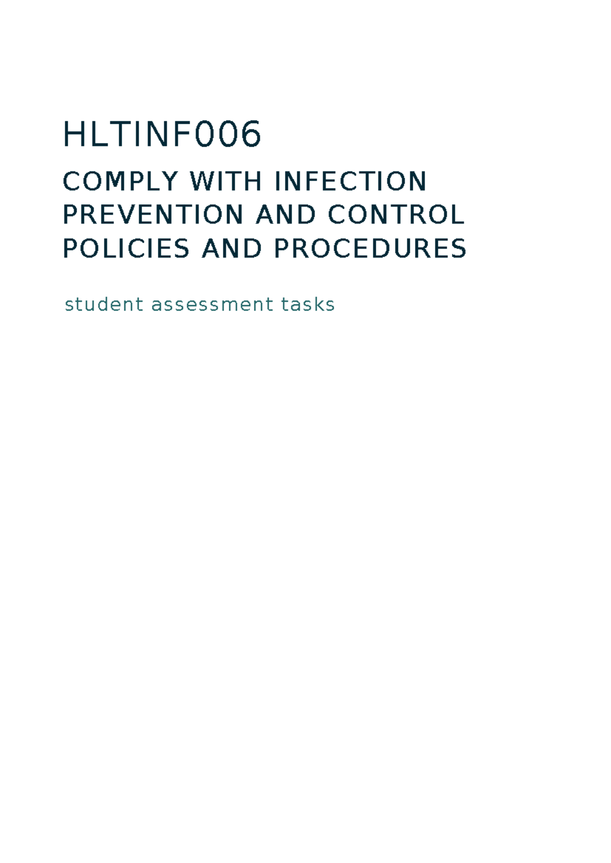 HLTINF006 Student Assessment Tasks: Infection Prevention & Control - Studocu