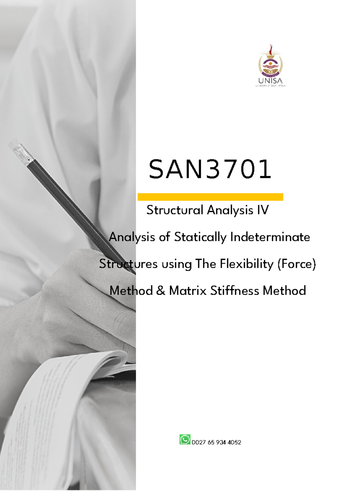 SAN3701 Structural Analysis IV: Flexibility & Matrix Stiffness Methods ...