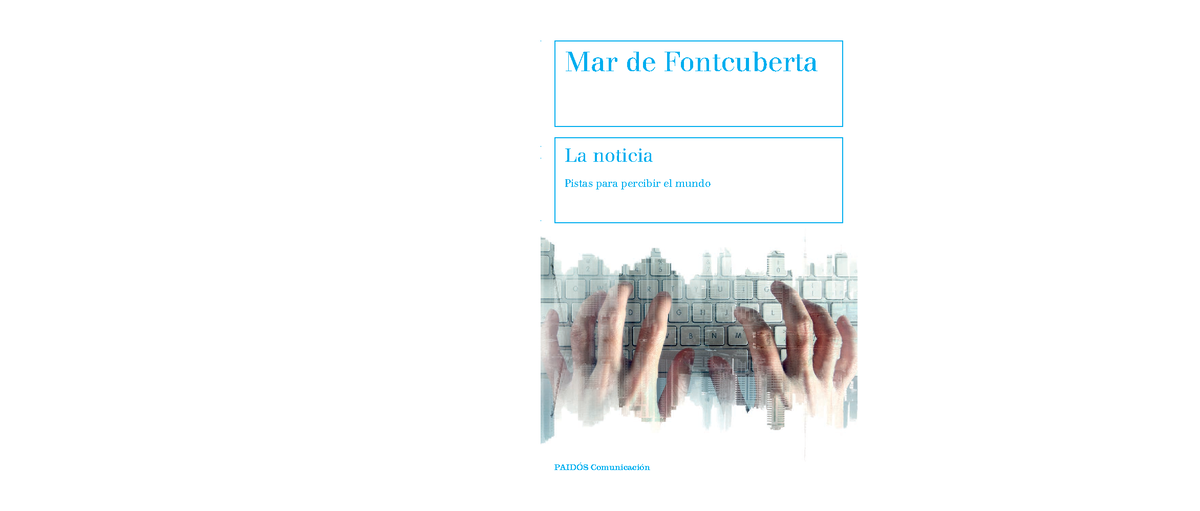 Mar de Fontcuberta: La Noticia y su Estructura en el Periodismo - Studocu