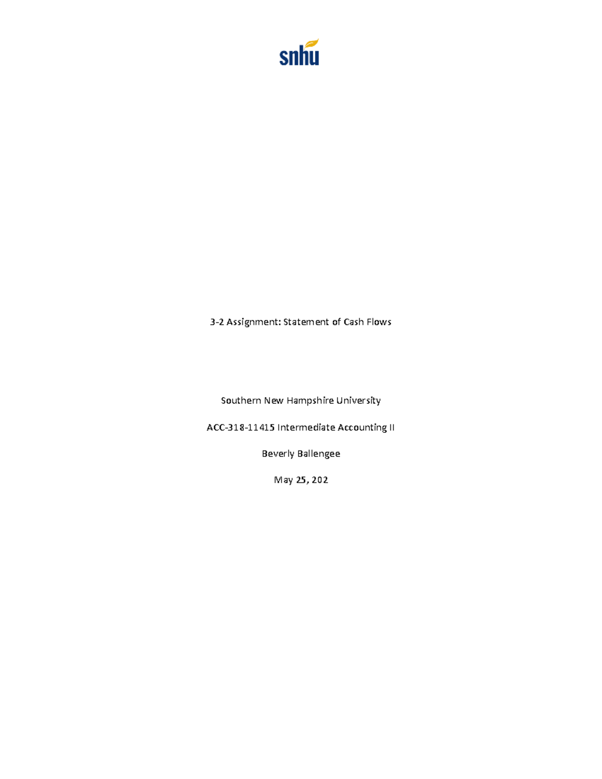 ACC 318 Module 3 Assignment: Statement of Cash Flows Analysis - Studocu