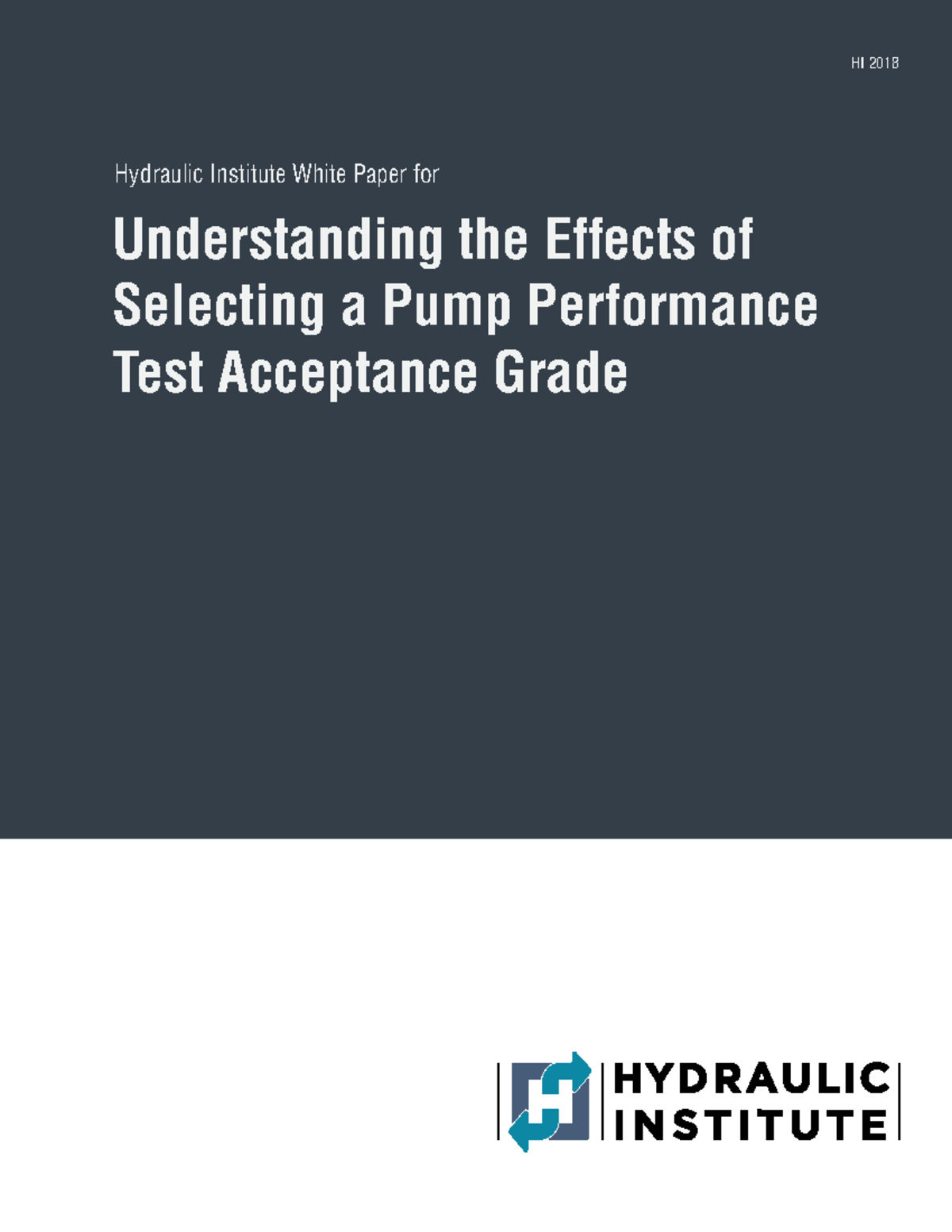 HI 2018 White Paper: Effects of Pump Performance Test Acceptance Grades ...