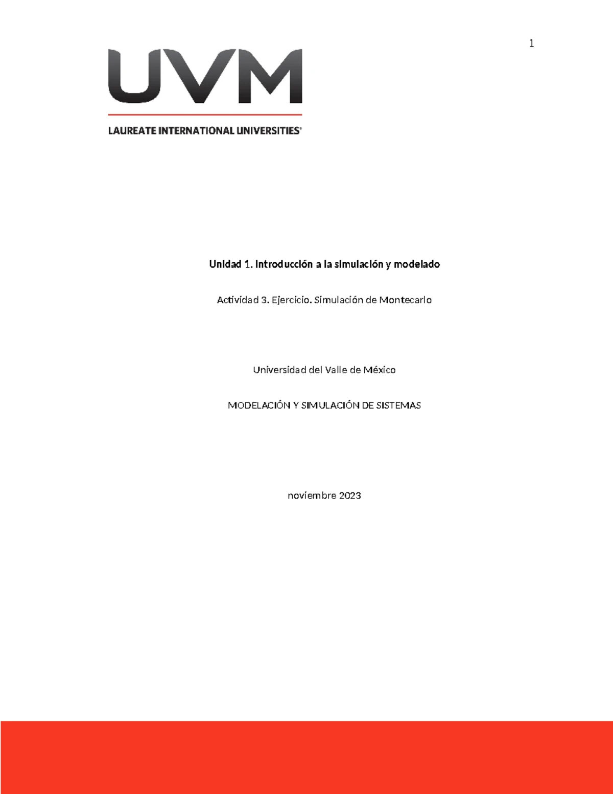 Actividad 7: Simulación de Sistemas en Modelación y Simulación - Studocu