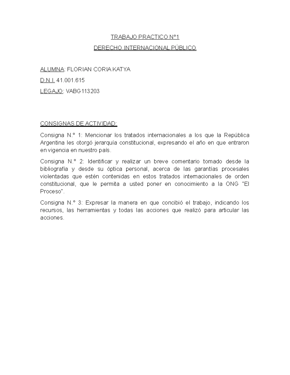 TP1 Derecho Internacional Publico - Consigna 1: Mencionar los tratados ...