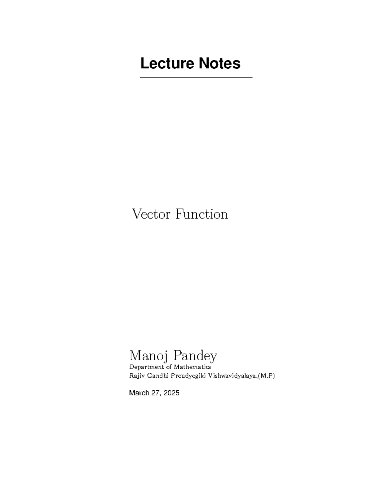 Lecture Notes on Vector Functions (MATH 101) - Manoj Pandey - Studocu