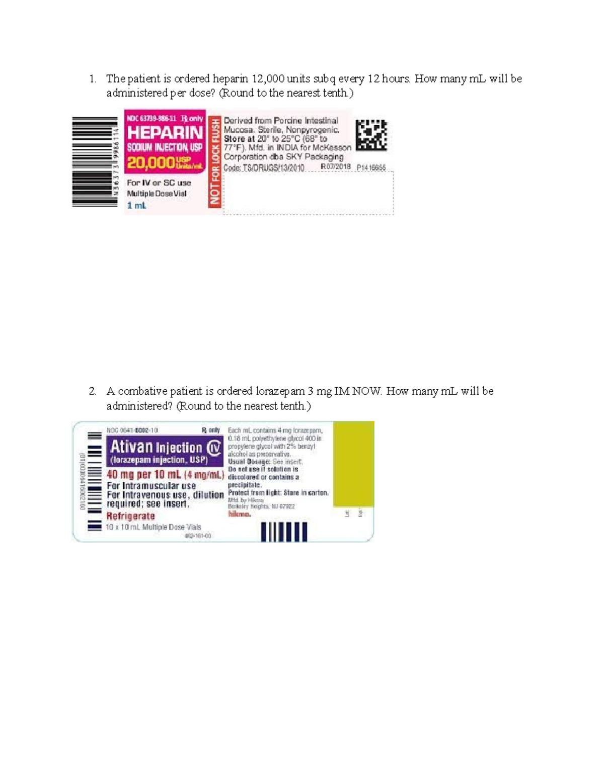 Zoom Practice 2 Dose Calc - The patient is ordered heparin 12,000 units ...