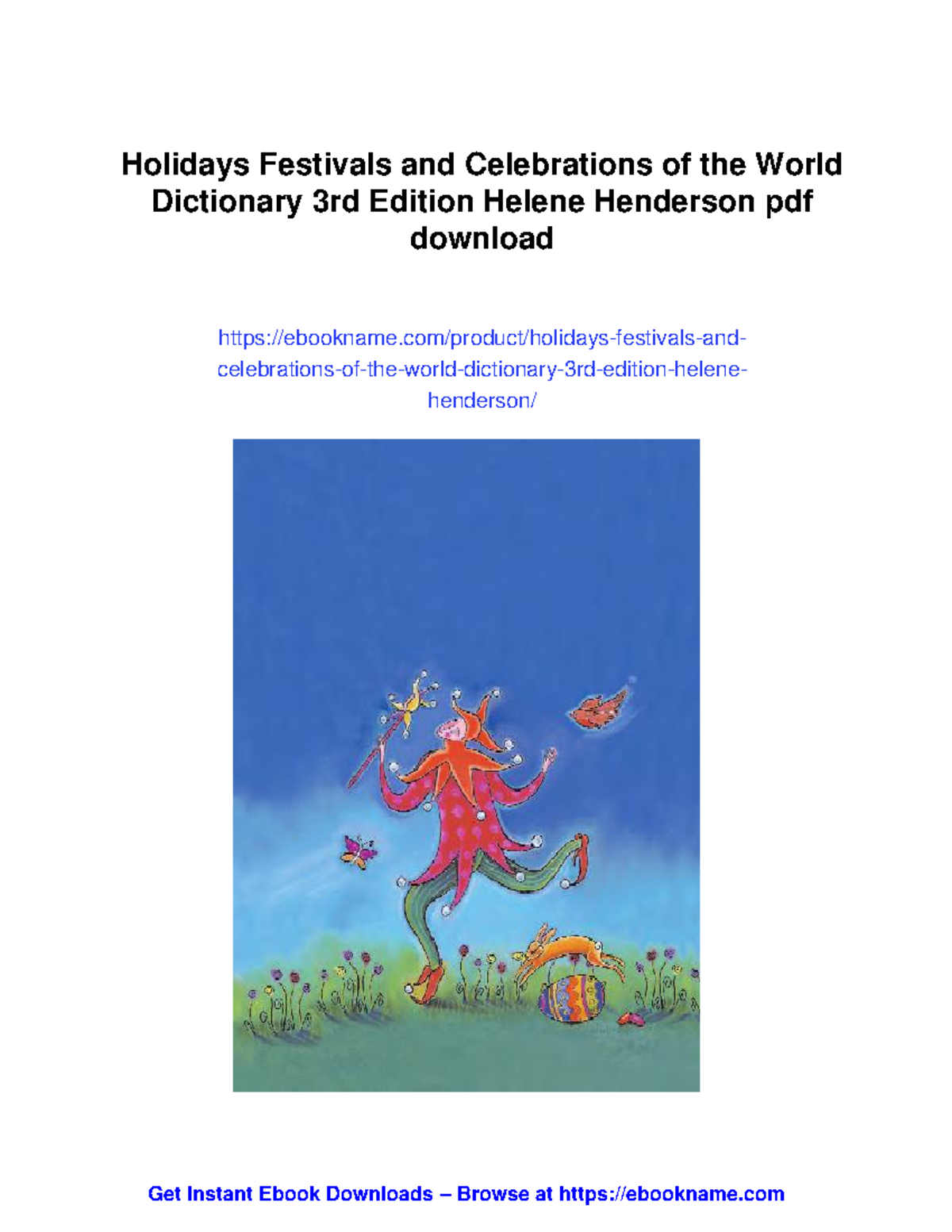 Holidays, festivals, and celebrations of the world dictionary 3rd ...