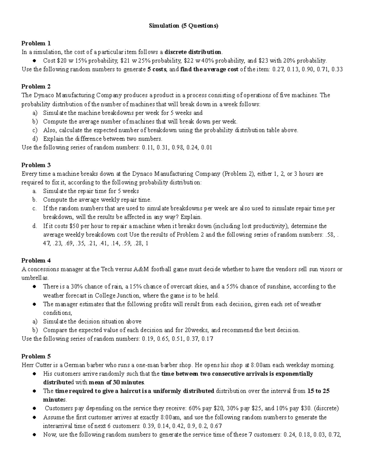 BU275 Practice Porblems - Simulation (5 Questions) Problem 1 In a simulation, the cost of a ...