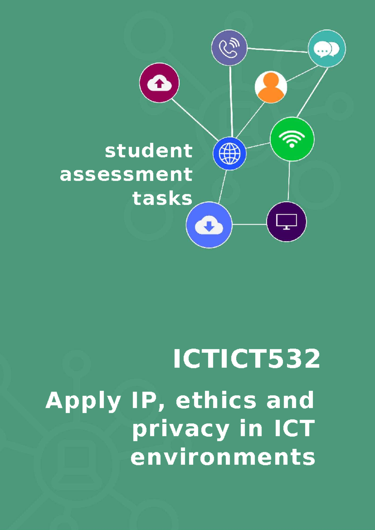 Privacy in ICT Environments - ICTICT532 Assessment Tasks Guide - Studocu