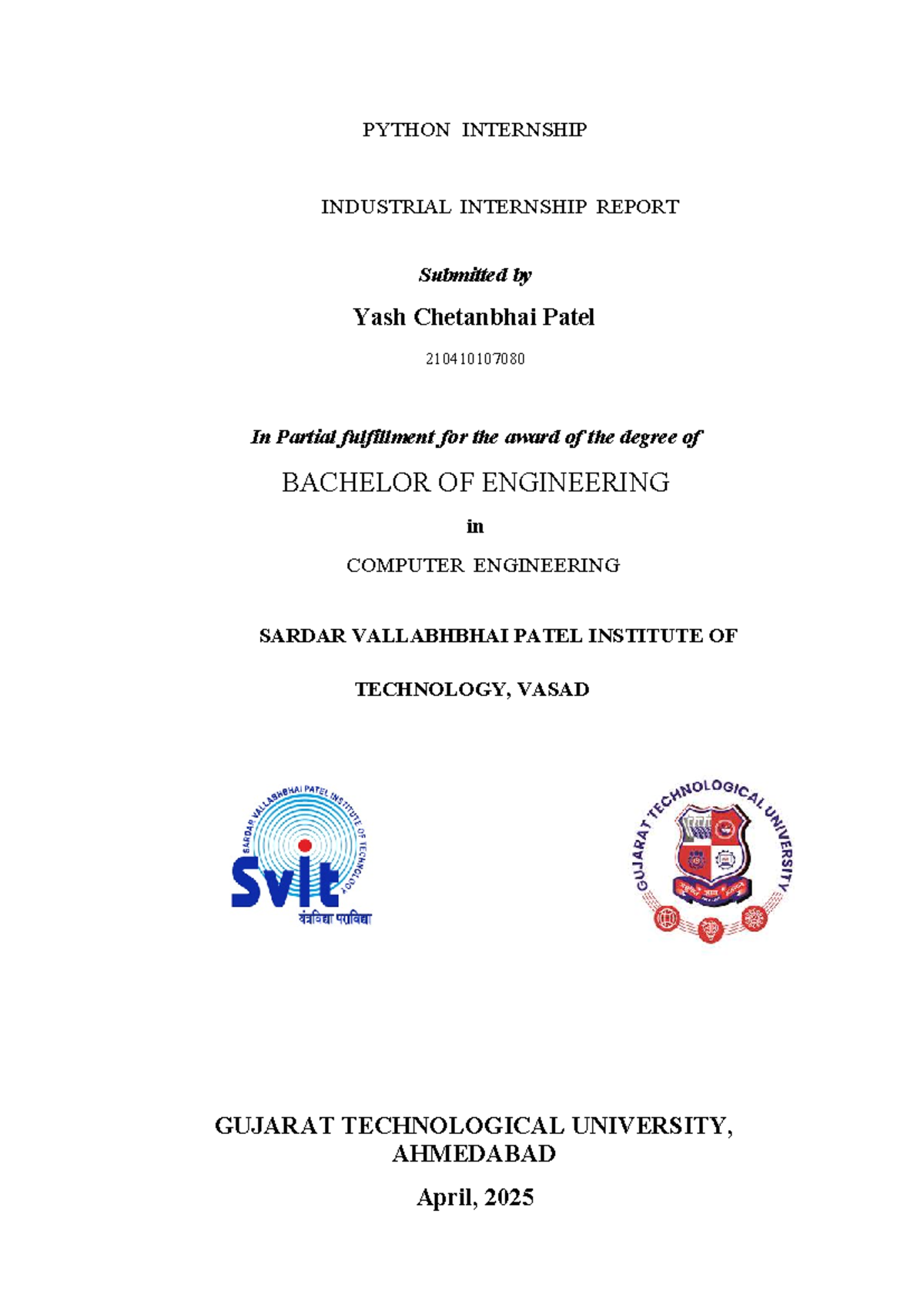 PYTHON INTERNSHIP REPORT - B.E. COMPUTER ENG. (210410107080) - Studocu