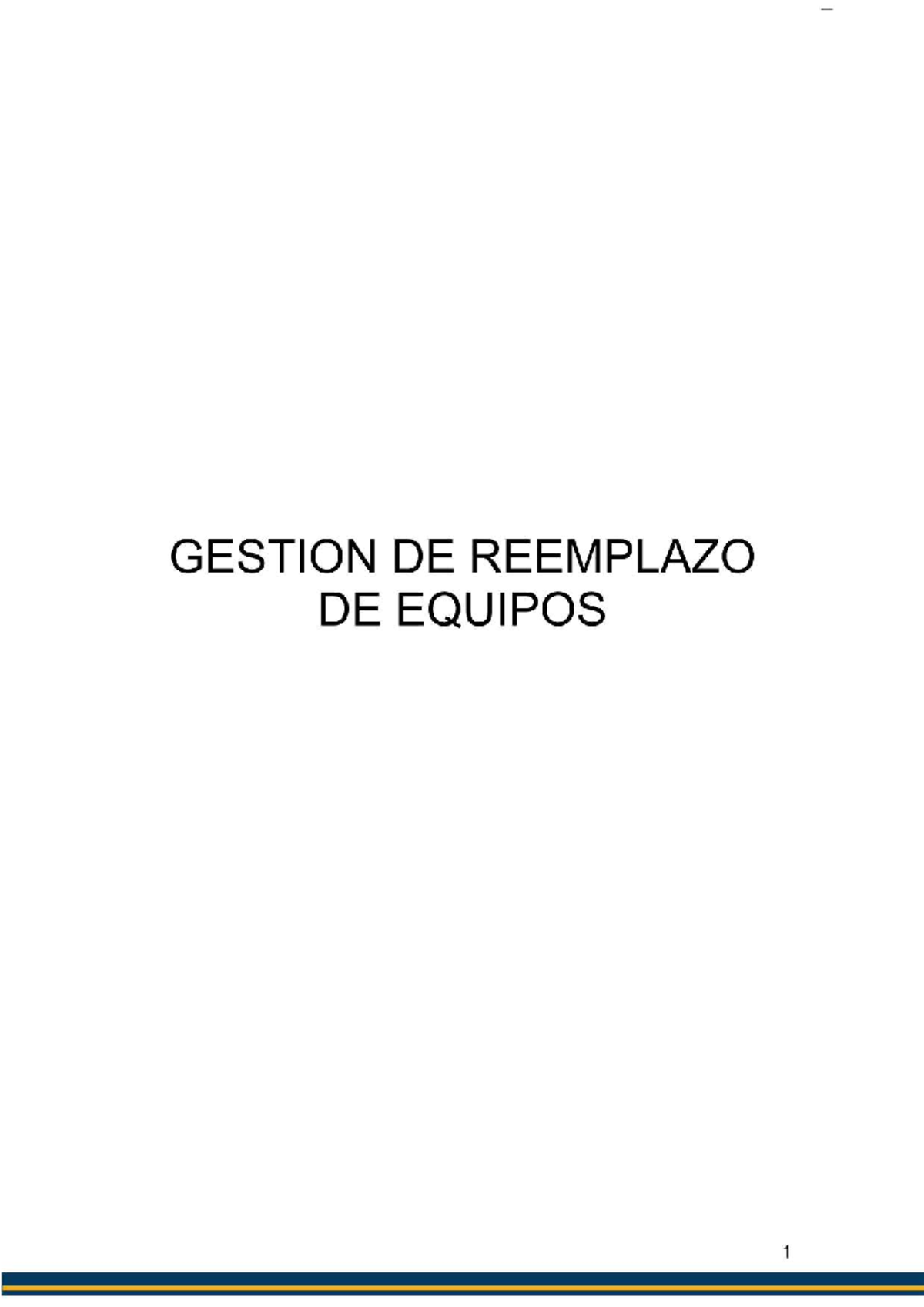 GESTION DE REEMPLAZO DE EQUIPOS 1 - Análisis de Costos y Selección de ...