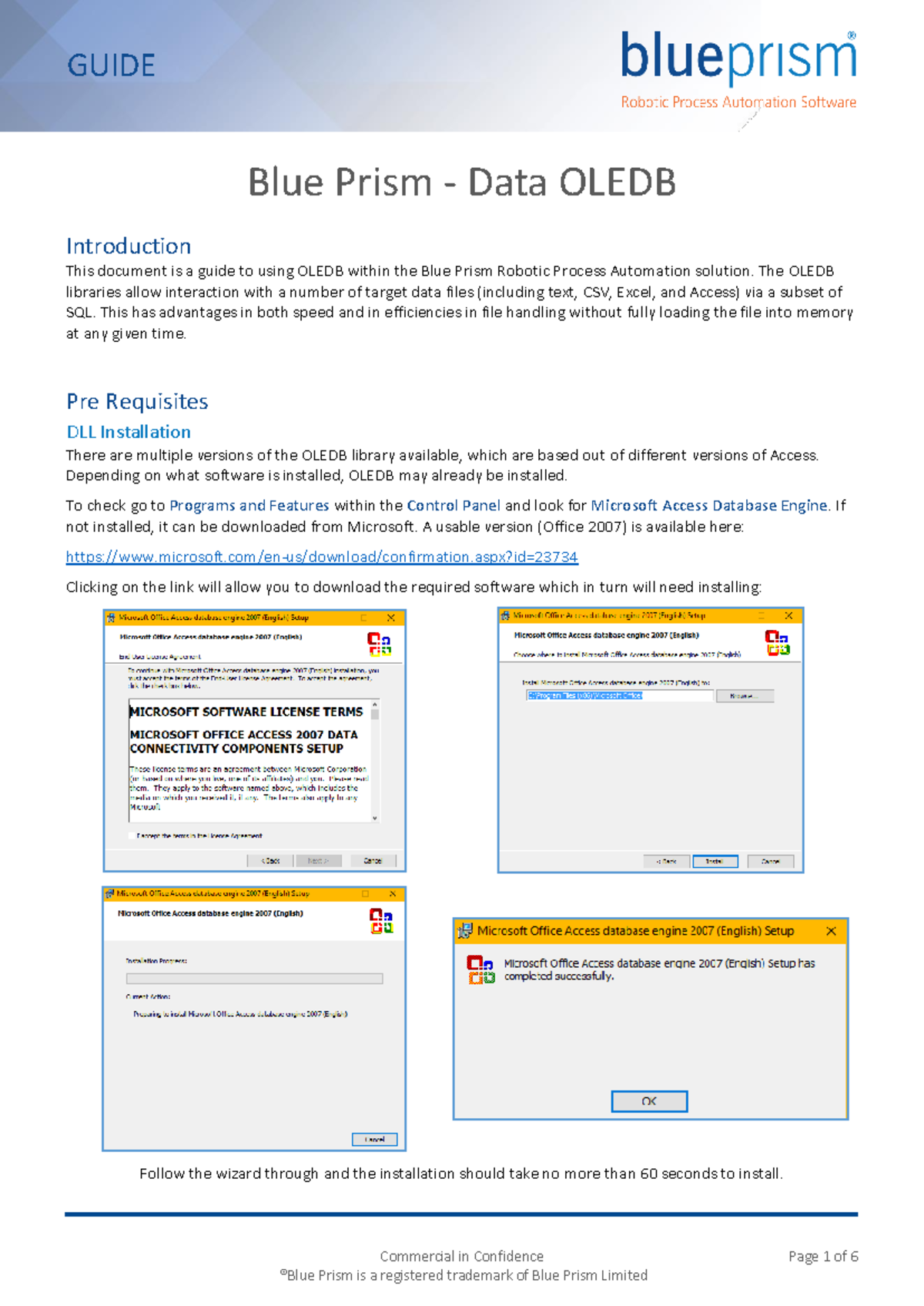 Blue Prism - Guide to Oledb v2 - Commercial in Confidence Page 1 of 6 Introduction This document ...