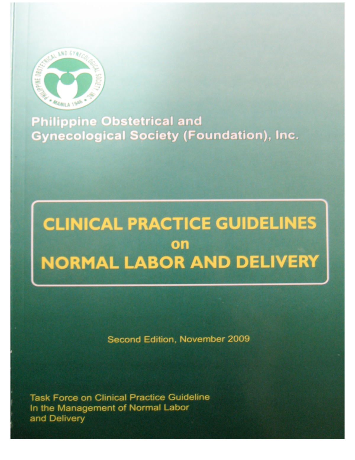 Clinical Practice Guidelines on Normal Labor and Delivery (POGS CPG 2nd ...