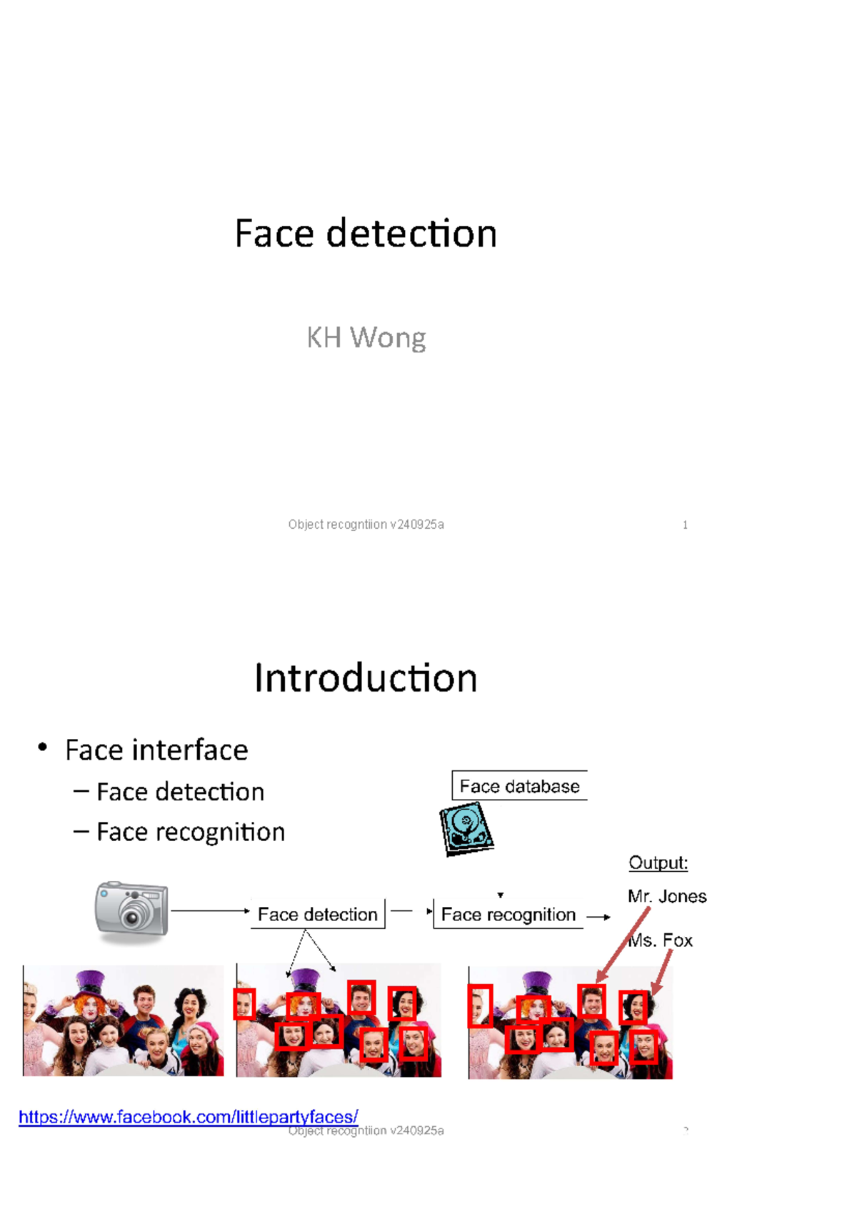 Face Detection - Face detecƟon KH Wong Face detecƟon [1] • To detect ...