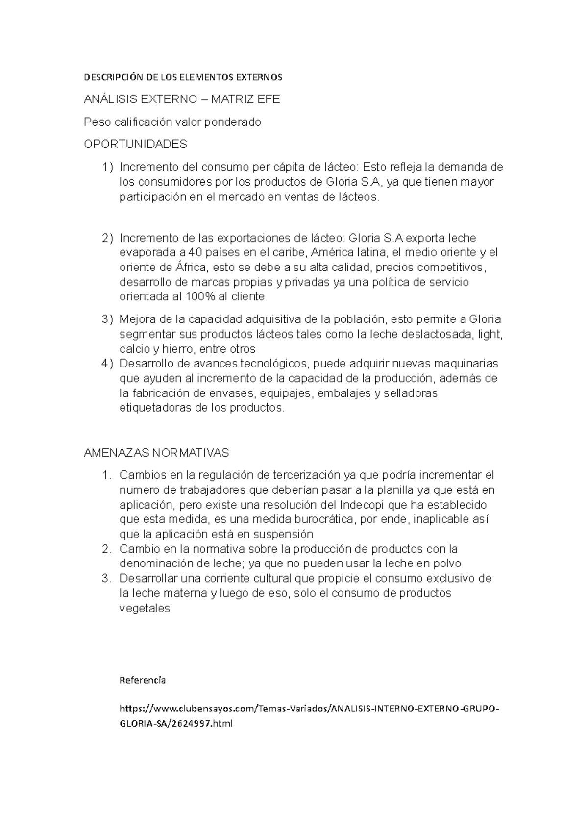Análisis Externo de Gloria S.A: Oportunidades y Amenazas Externas - Studocu