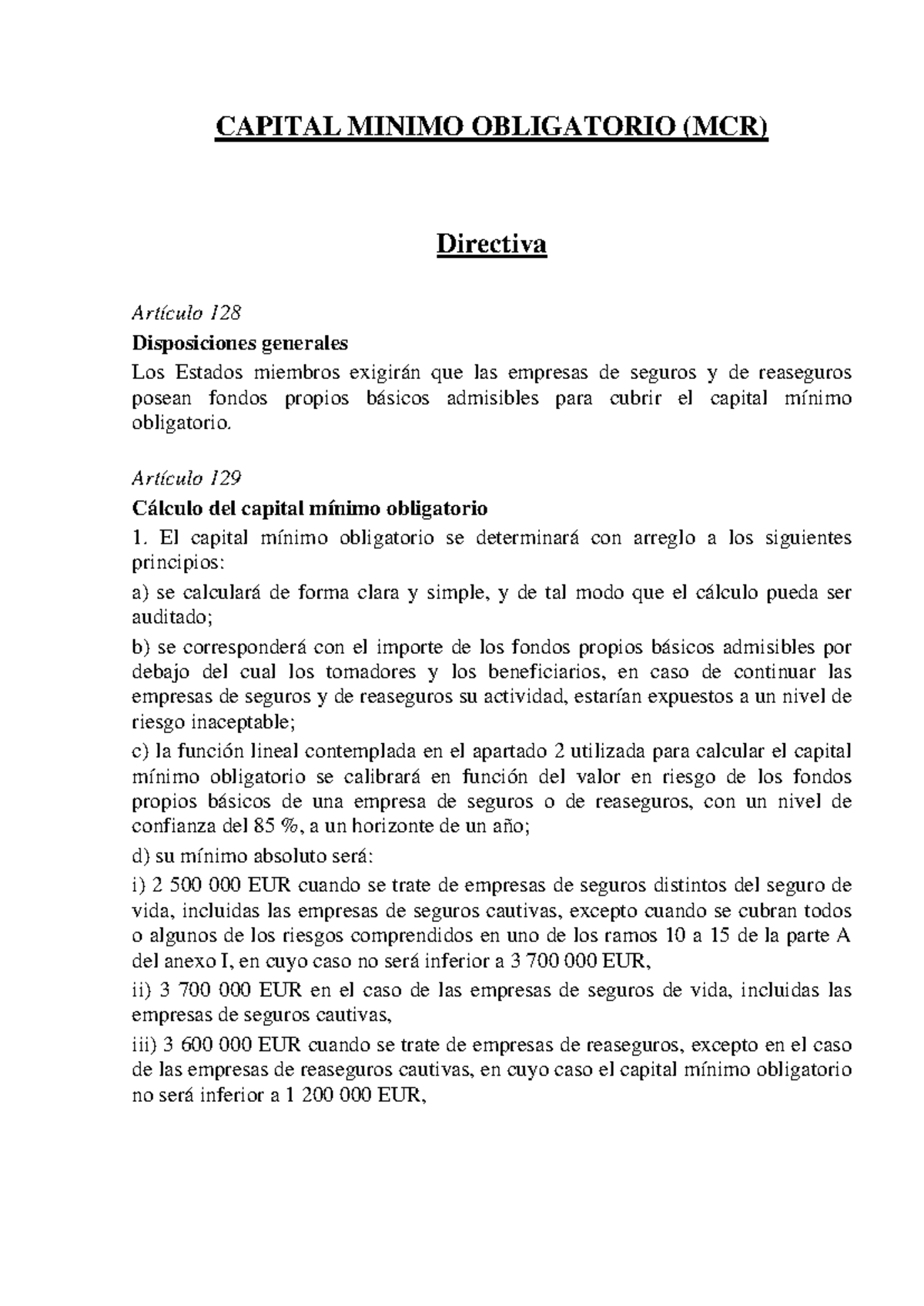 Capital Minimo Obligatorio - CAPITAL MINIMO OBLIGATORIO (MCR) Directiva ...