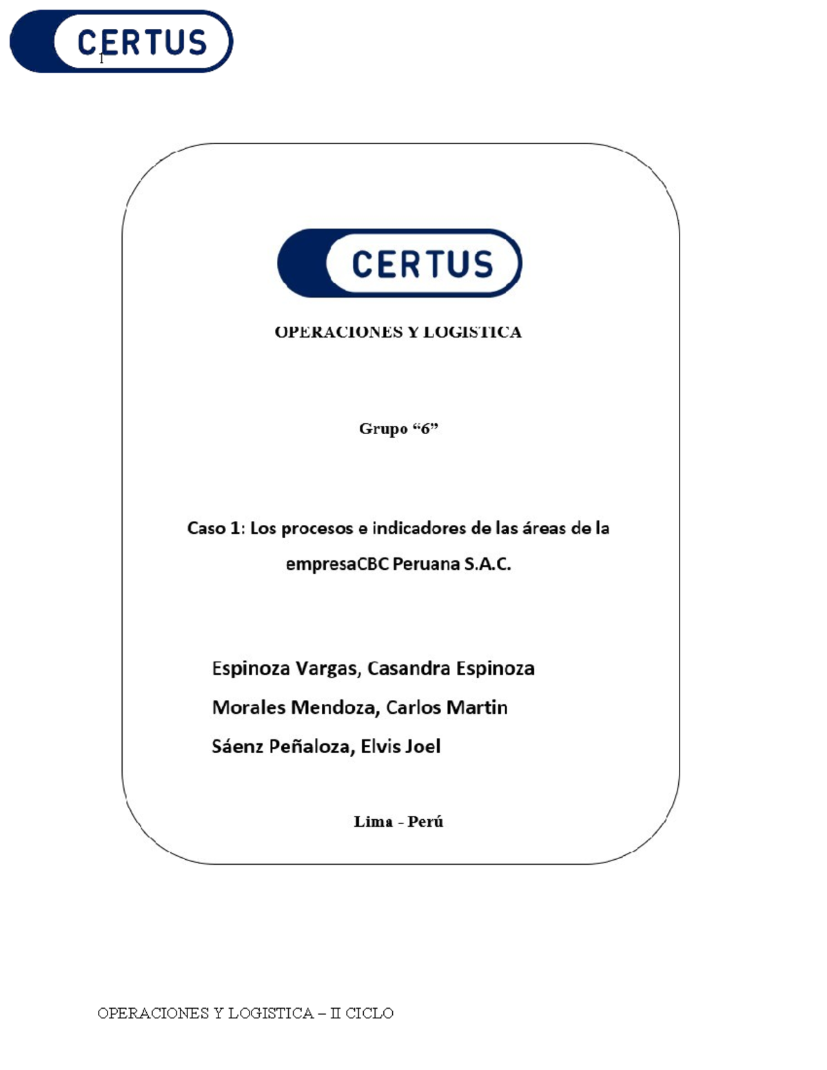 EVA AA4 Grupo 6 - Informe sobre Procesos en CBC PERUANA SAC - Studocu