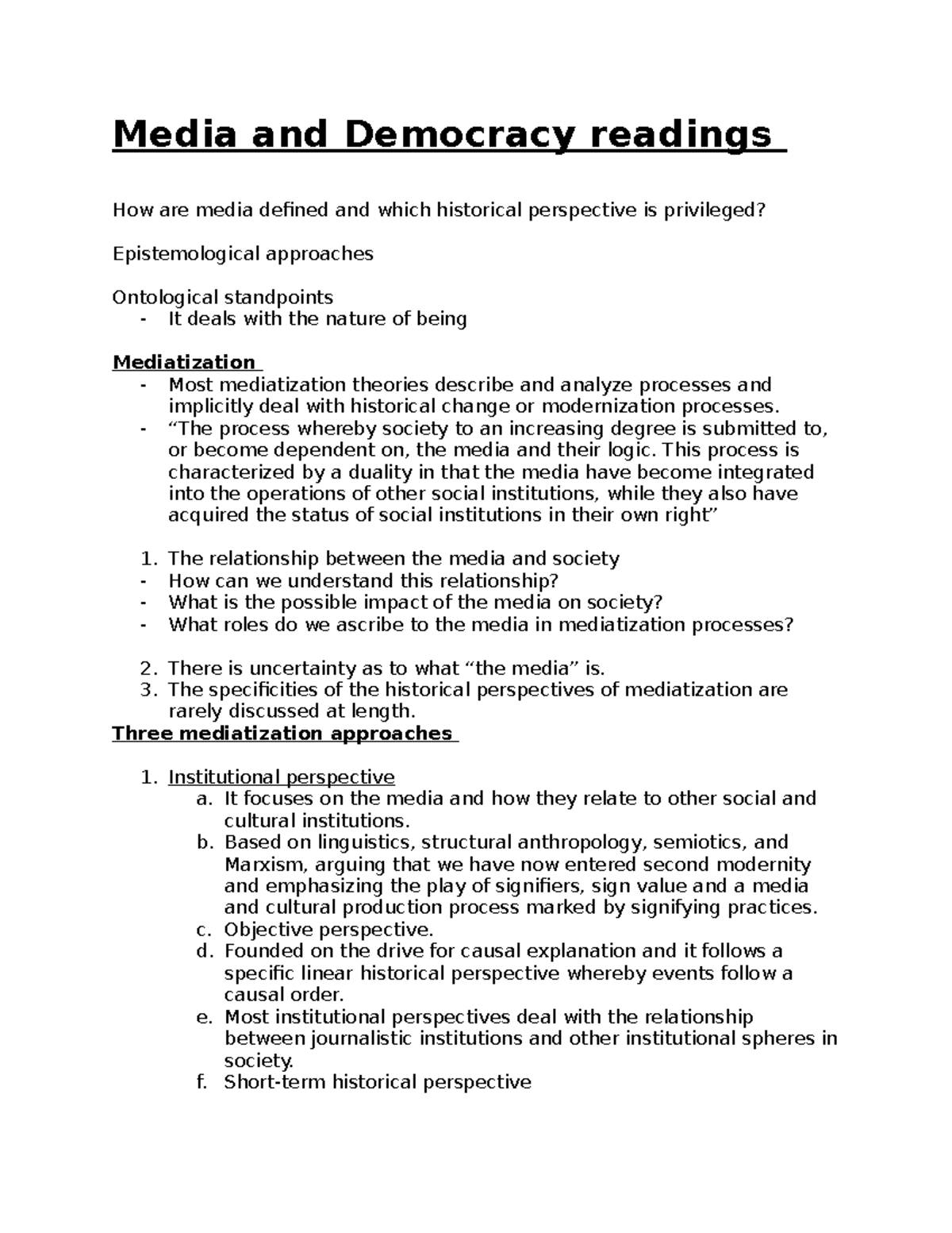 Media and Democracy readings - “The process whereby society to an ...