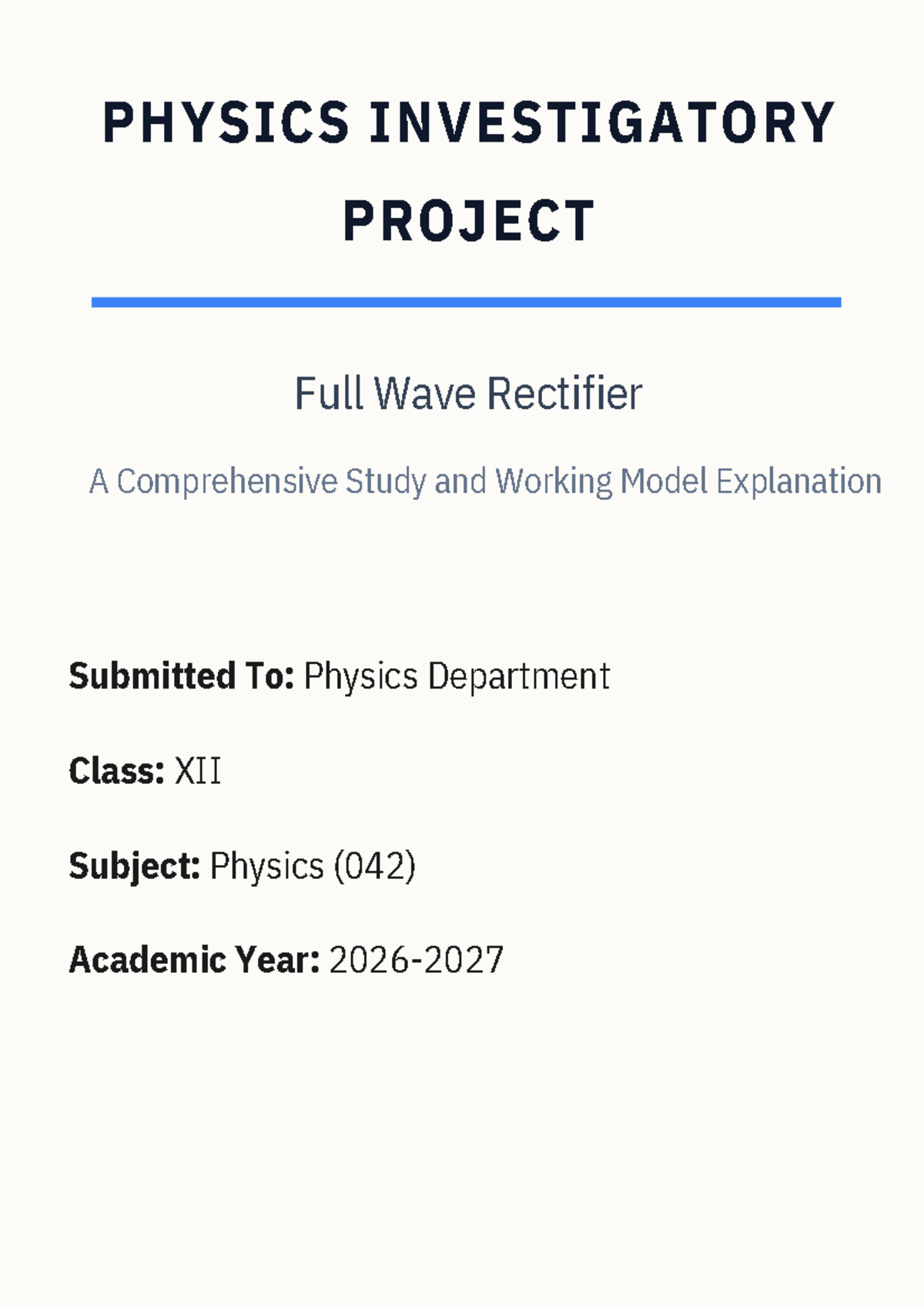 PHYSICS (042) Class XII Investigatory Project: Full Wave Rectifier ...