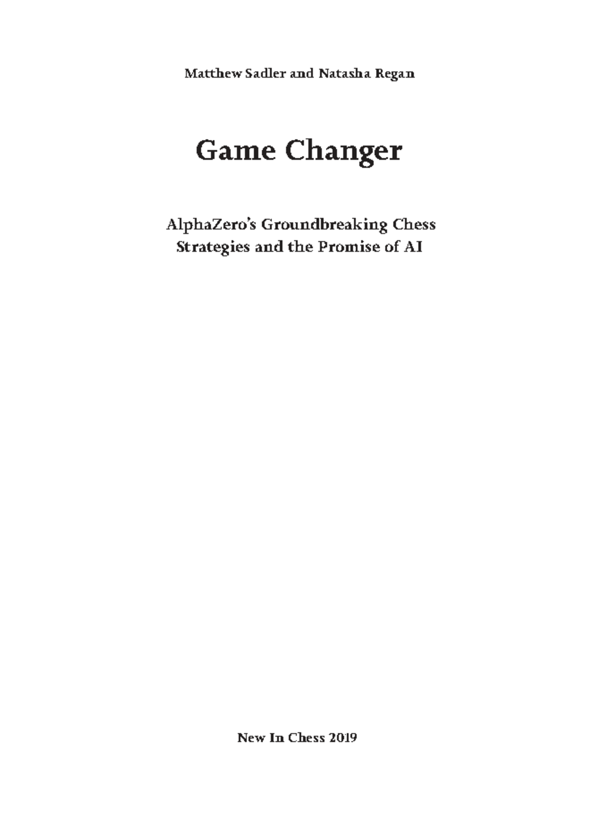 Game Changer: AI-Driven Chess Strategies by Sadler & Regan (2019) - Studocu