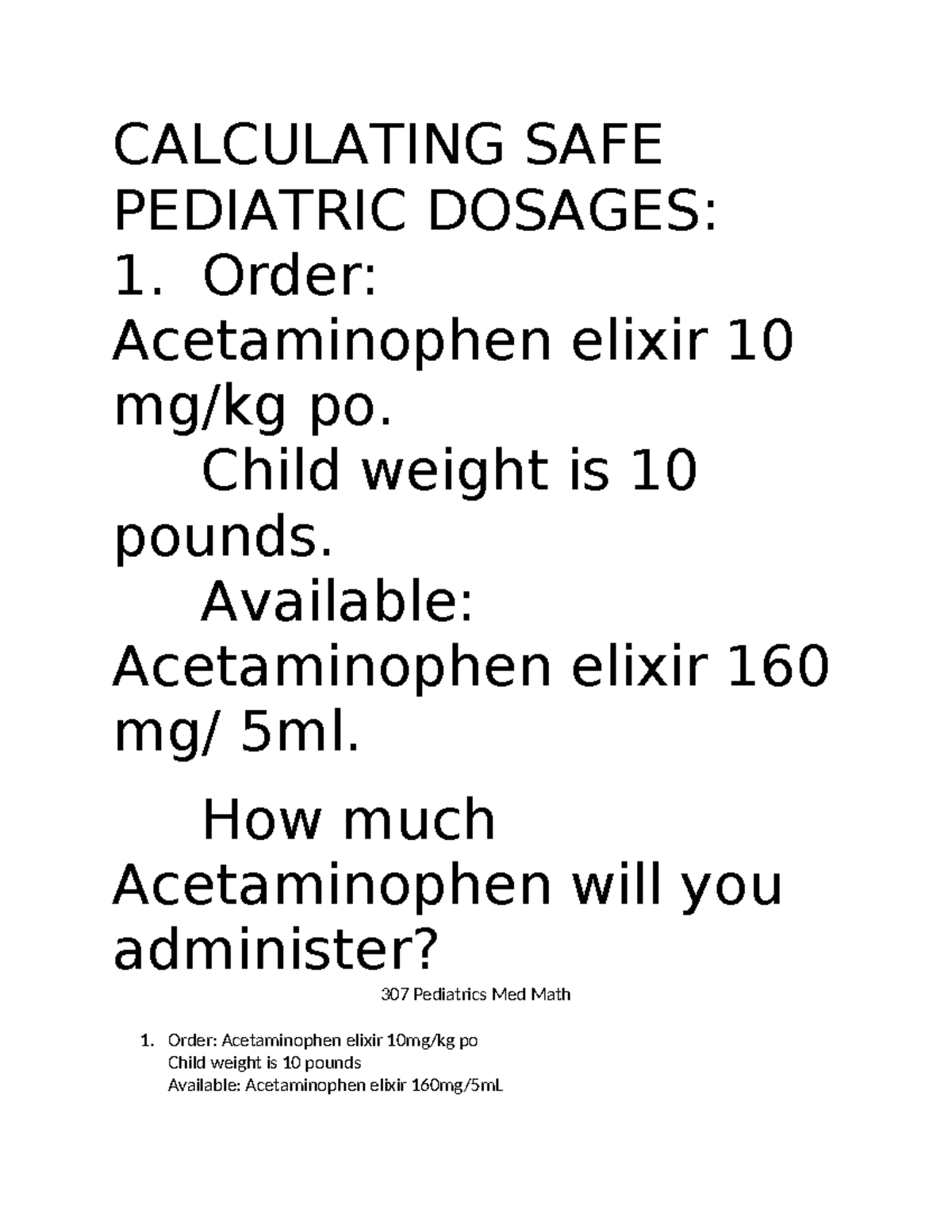 Pediatric Med Math Calculations - 307 Pediatrics Dosage Guide - Studocu