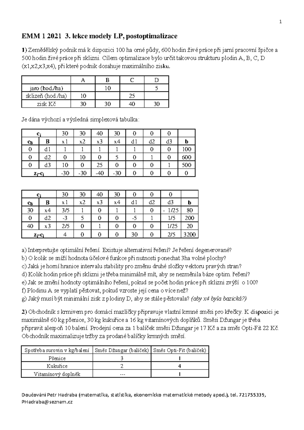 CZU EMM I 2021 Lekce 3 Optimalizace LP: Příklady a Řešení - Studocu