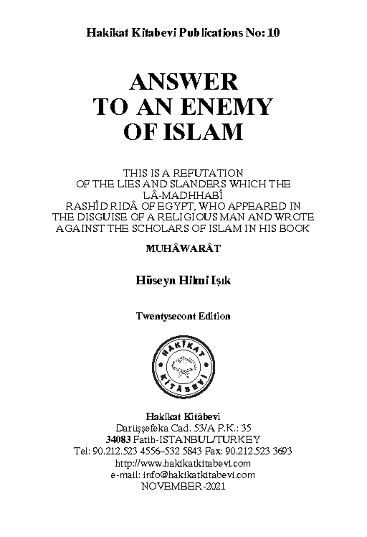 ANSWER TO AN ENEMY OF ISLAM: A REFUTATION OF RASHÎD RIDÂ (COURSE CODE ...