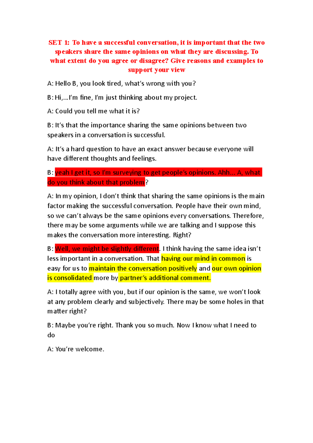 Speaking LEVEL 6 - SET 1: To have a successful conversation, it is ...