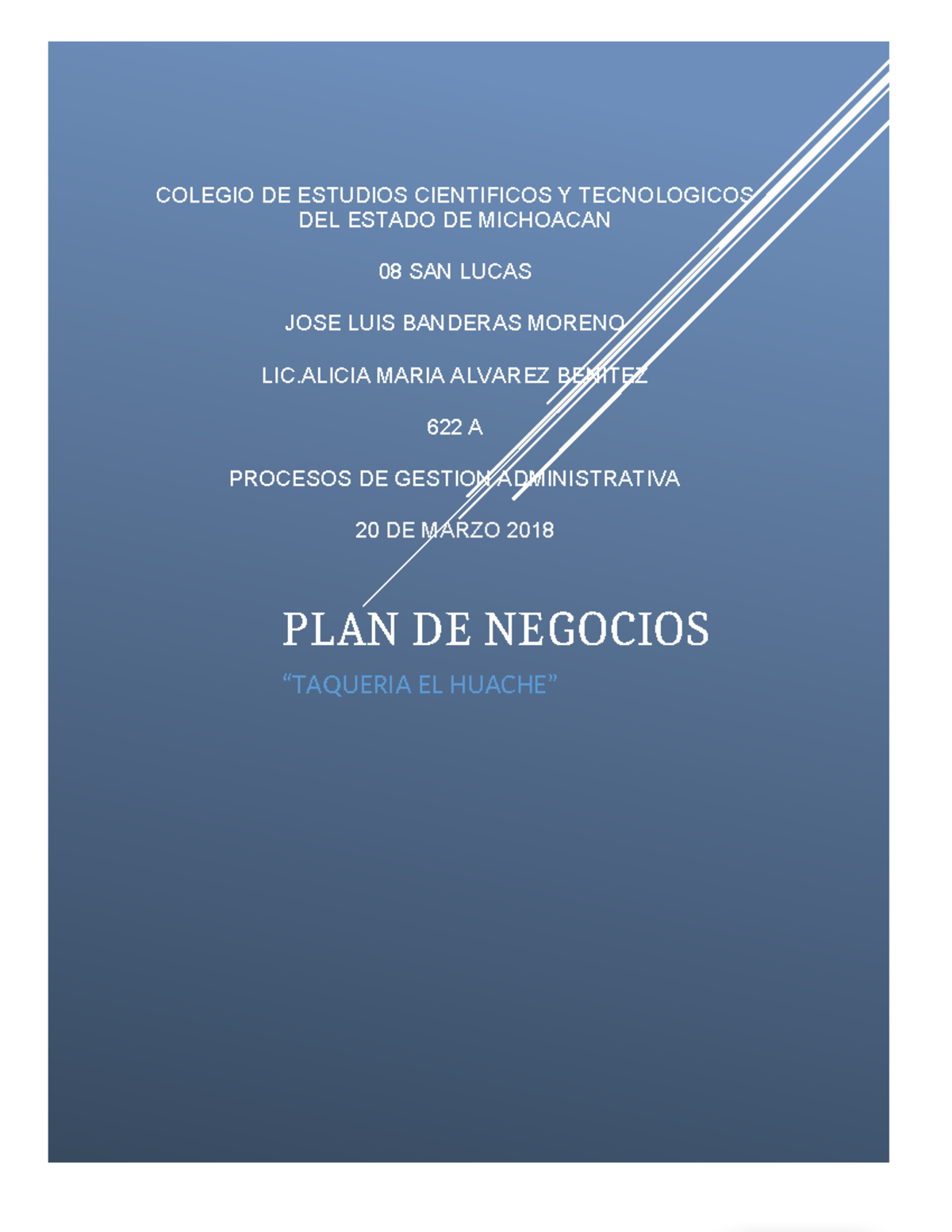 PLAN DE NEGOCIOS TAQUERIA EL HUACHE - CECyTEM 08 SAN LUCAS - Studocu