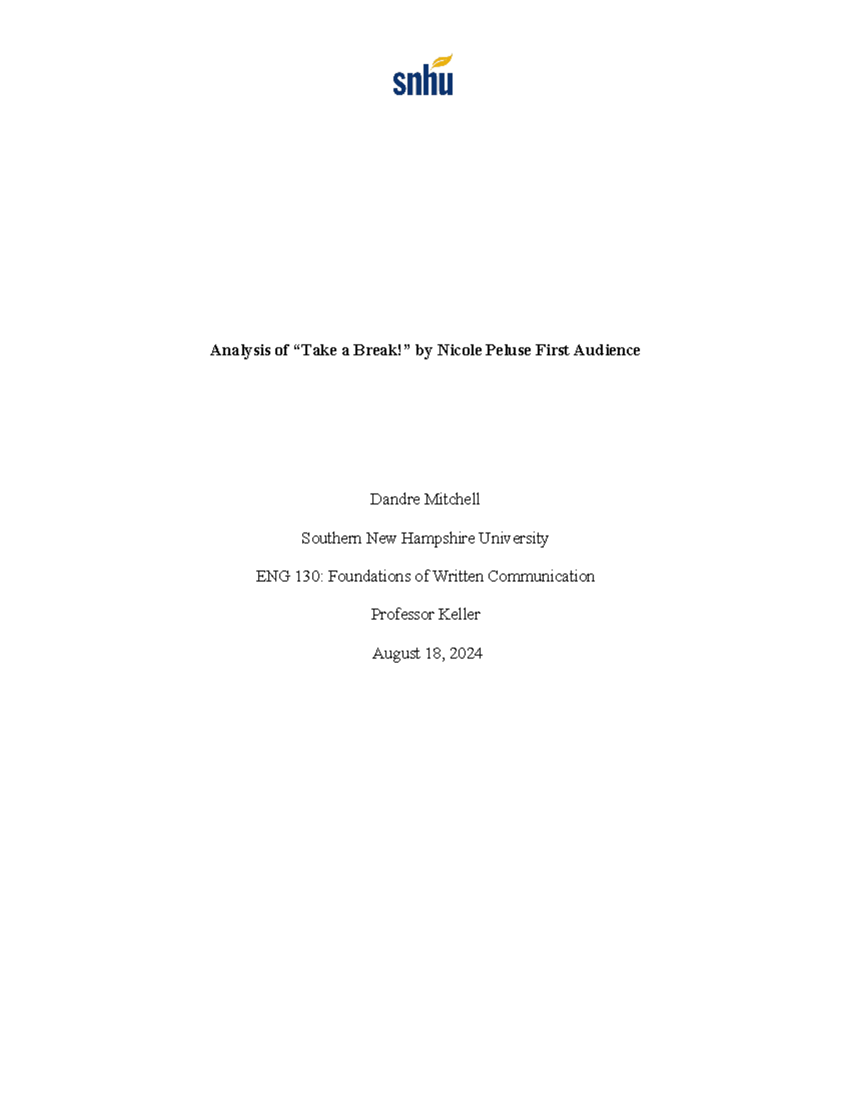 ENG 130 Module 7-1 Project: Analysis of “Take a Break!” by Nicole ...