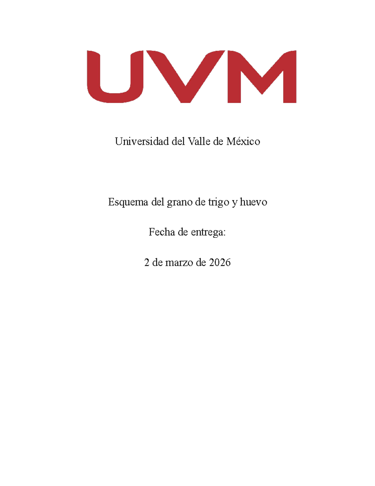Esquema del Huevo y Grano de Trigo - UVM - Studocu