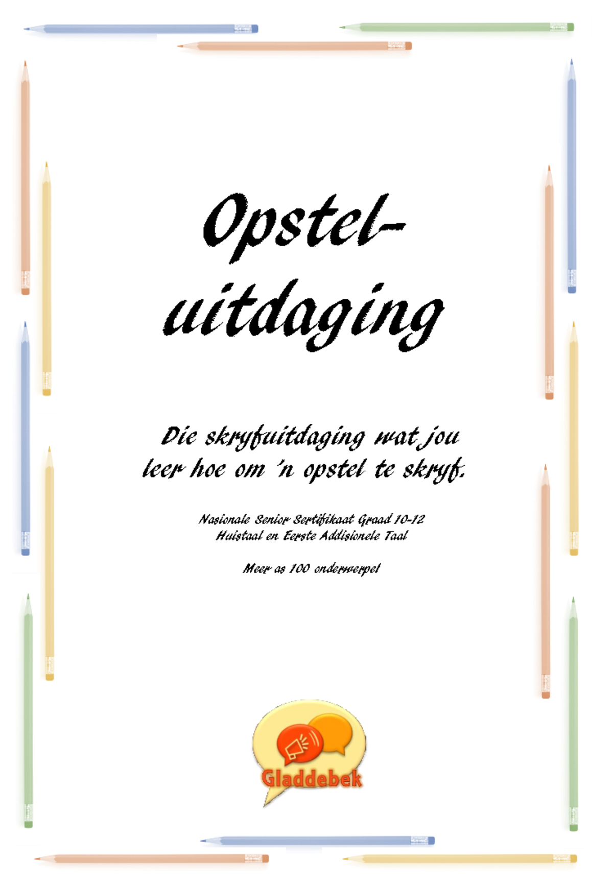 Graad 10-12: Skryfuitdaging – Leer Opstelle Skryf en Ontleed - Studocu