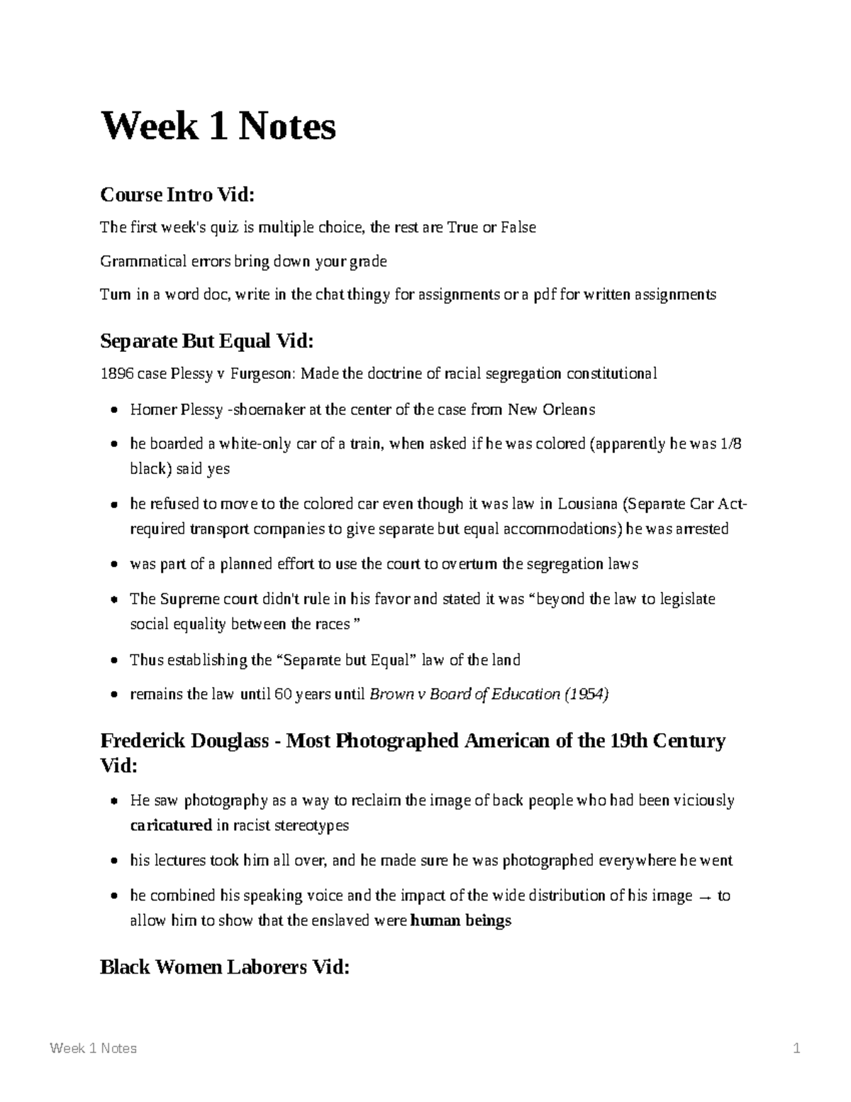Hist Notes 1 - Week 1 Notes 1 Week 1 Notes Course Intro Vid: The first ...