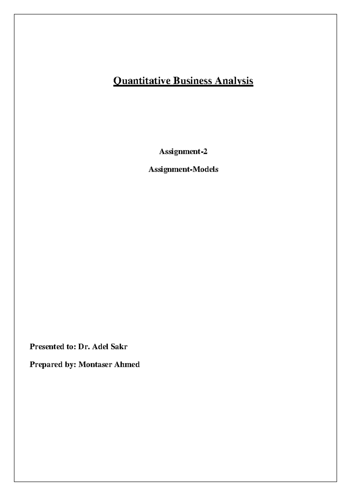 Assignment 2 - Quantitative Business Analysis - Dr. Adel Sakr - Studocu
