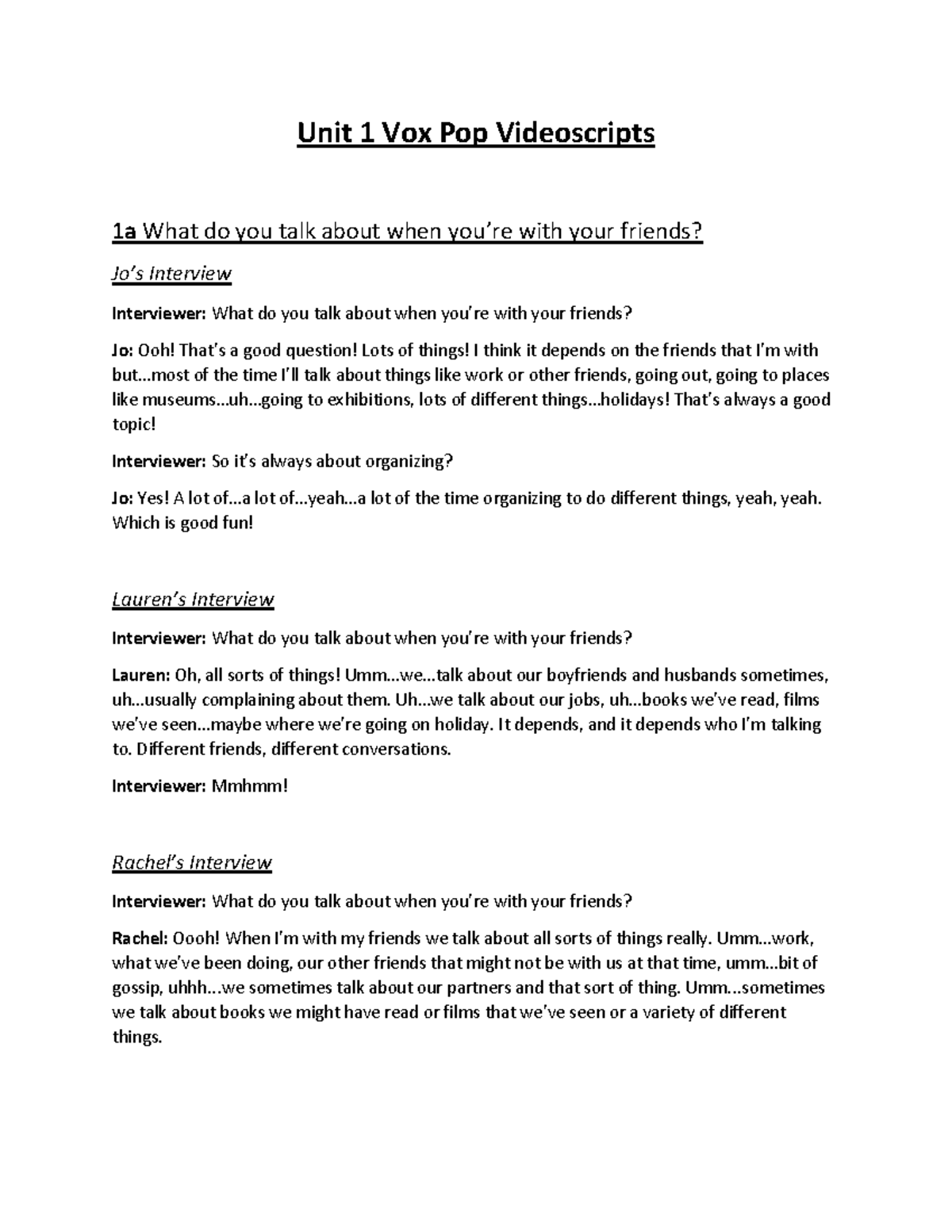 Unit 1 Vox Pop Video Scripts: Conversations with Friends & Family - Studocu