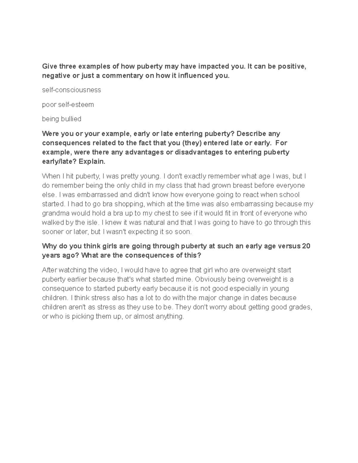 Psych - assignments - Give three examples of how puberty may have ...