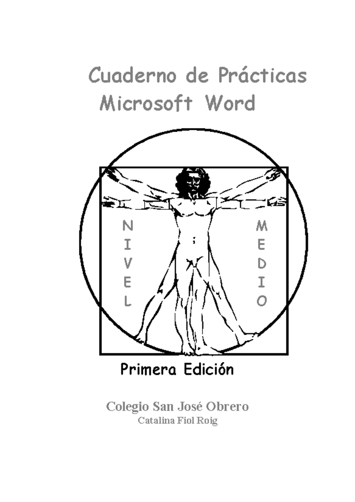 Cuadernillo DE Ejercicios WORD - Cuaderno de Pr·cticas Microsoft Word Primera EdiciÛn Colegio ...