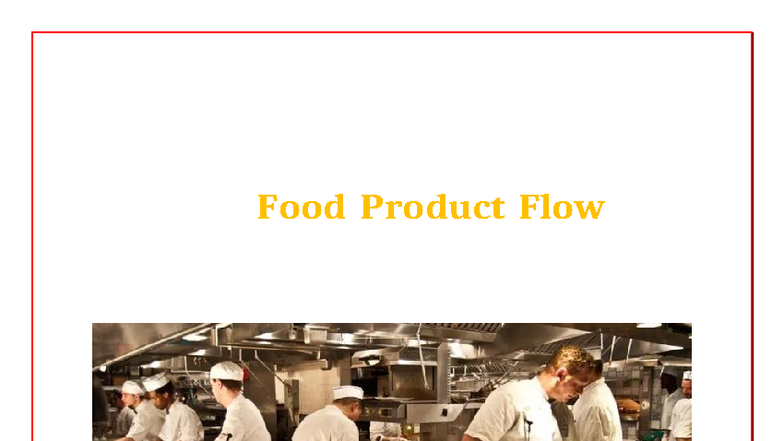 Food Product Flow: Best Practices for Safe Food Handling (Culinary 101) - Studocu
