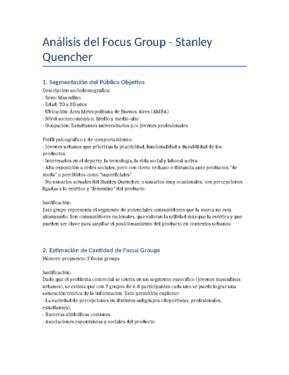 Análisis del Focus Group sobre Stanley Quencher: Oportunidades y Hallazgos - Studocu